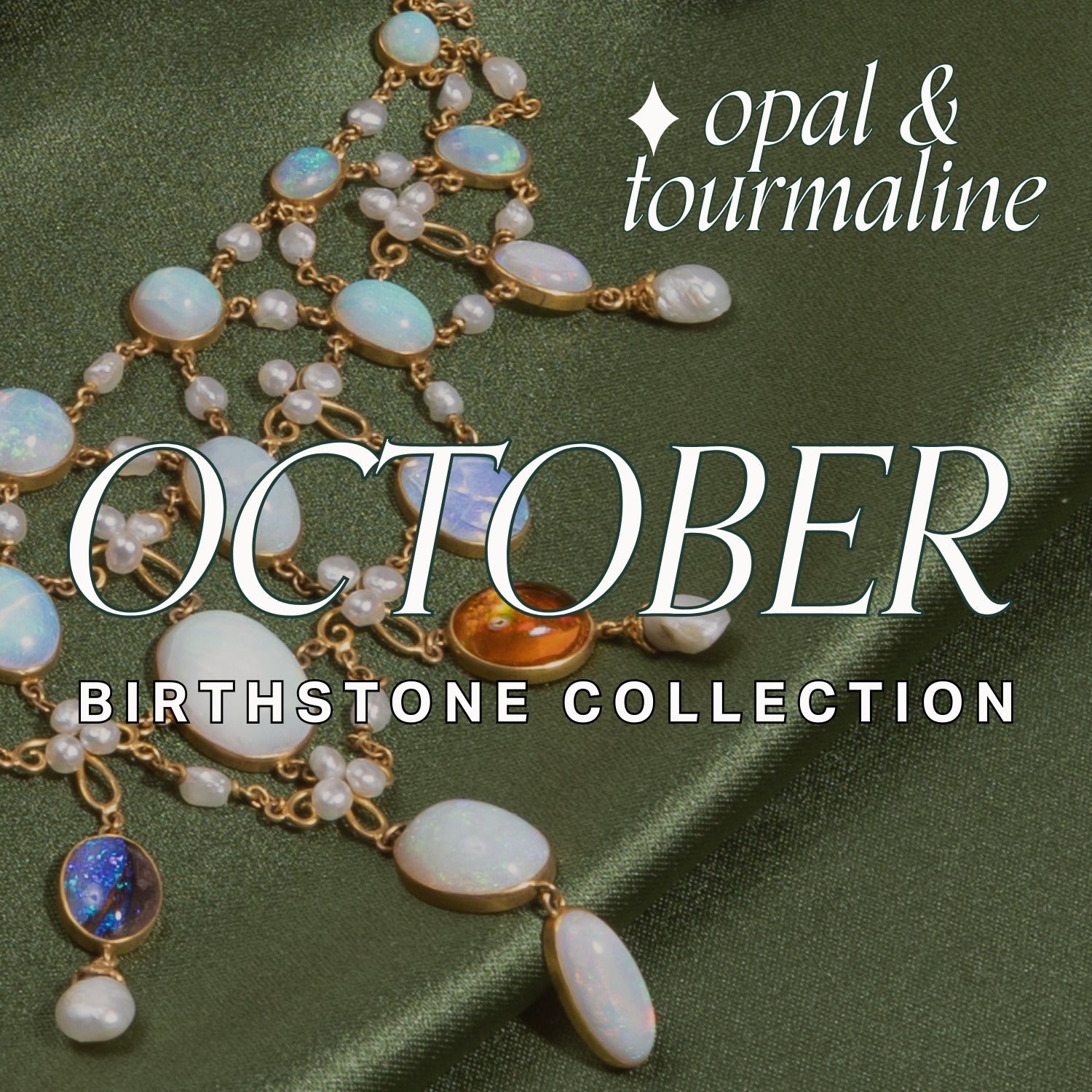 October Birthstone Collection: Shimmering Opals & Tourmaline Jewellery